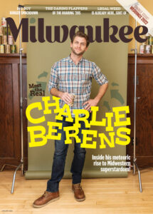 Who Is Charlie Berens? | Milwaukee Magazine